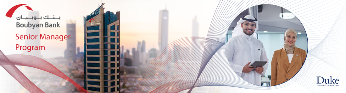 Boubyan Bank Senior Manager Programme : Duke Corporate Education